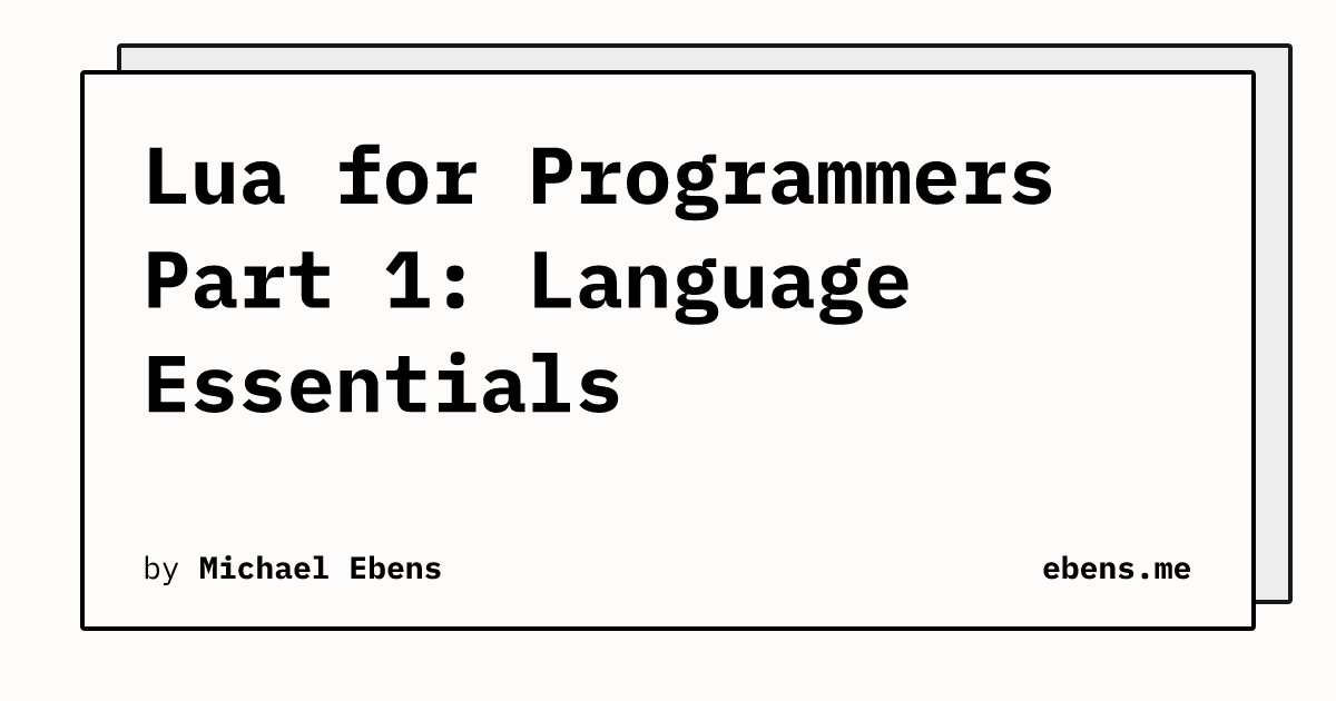 Lua For Programmers Part 1 Language Essentials